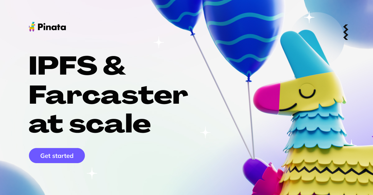 Pinata | IPFS & Farcaster APIs